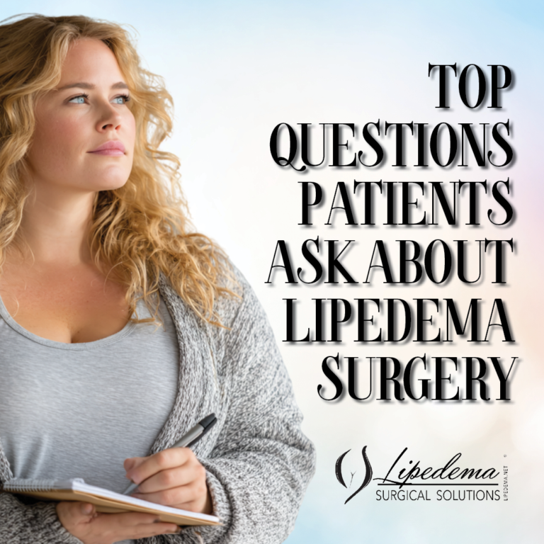 Top Questions Patients Ask About Lipedema Surgery - Lipedema Medical ...